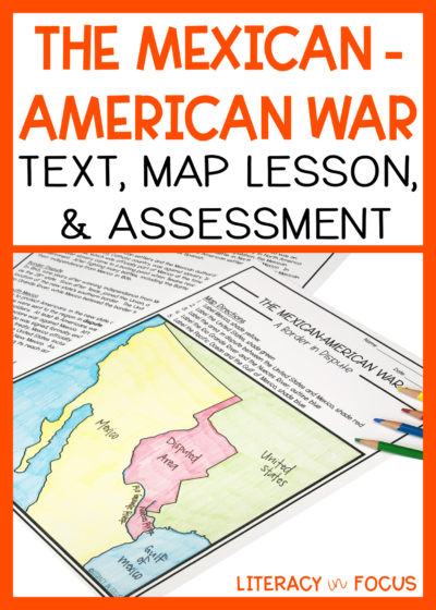 Mexican-American War Lesson and Assessment | Literacy In Focus