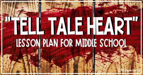 Edgar Allan Poe's "Tell Tale Heart" Lesson Plan - Literacy In Focus