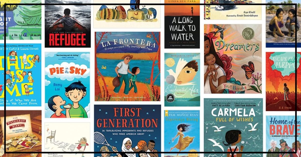 19 Inspiring Children's Books About Immigrants and Refugees - Literacy ...